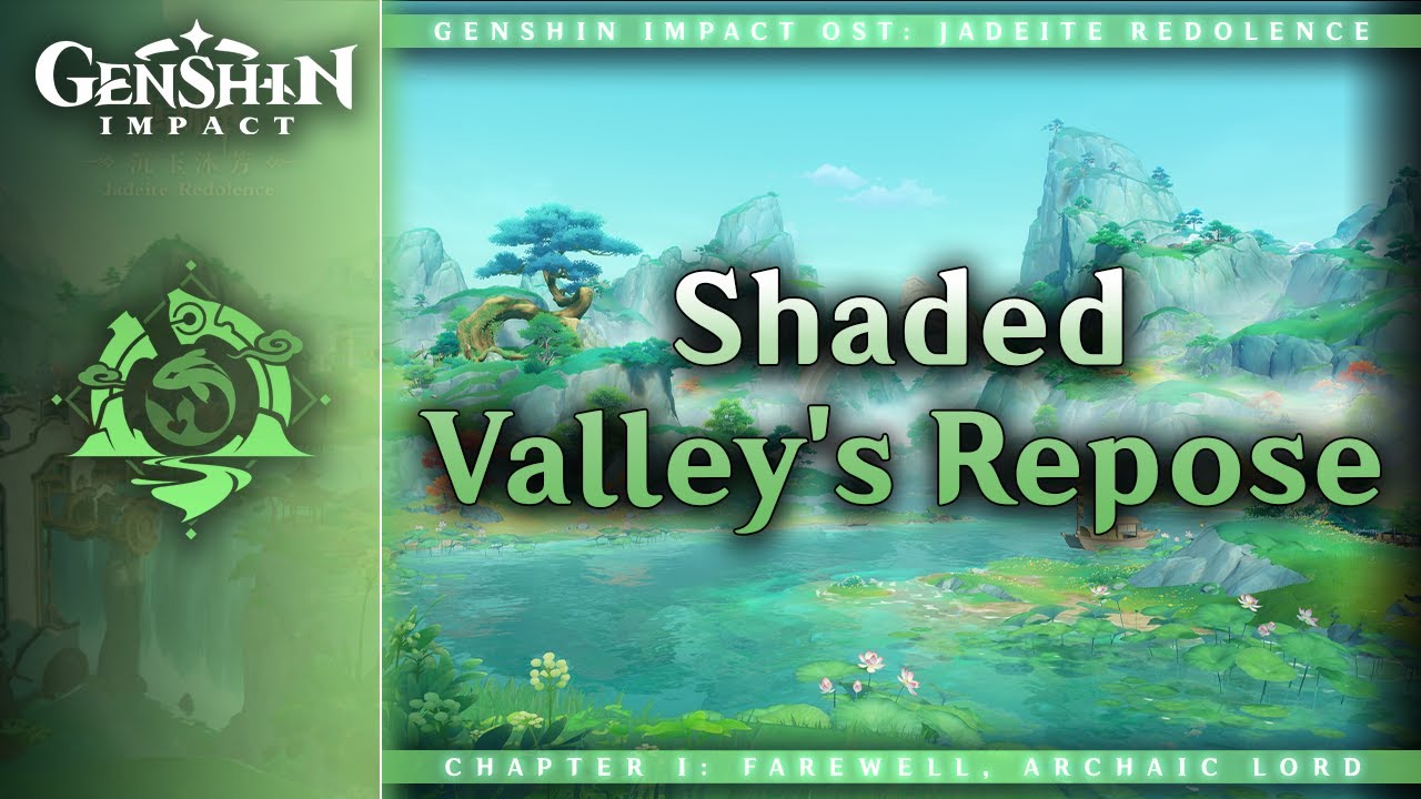 Shaded Valley's Repose — Chenyu Vale | Genshin Impact OST: Jadeite ...