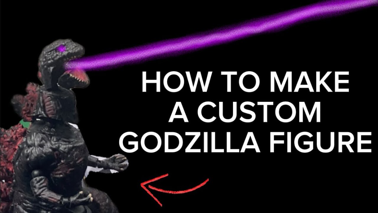 How To Make A Custom Godzilla Figure - YouTube