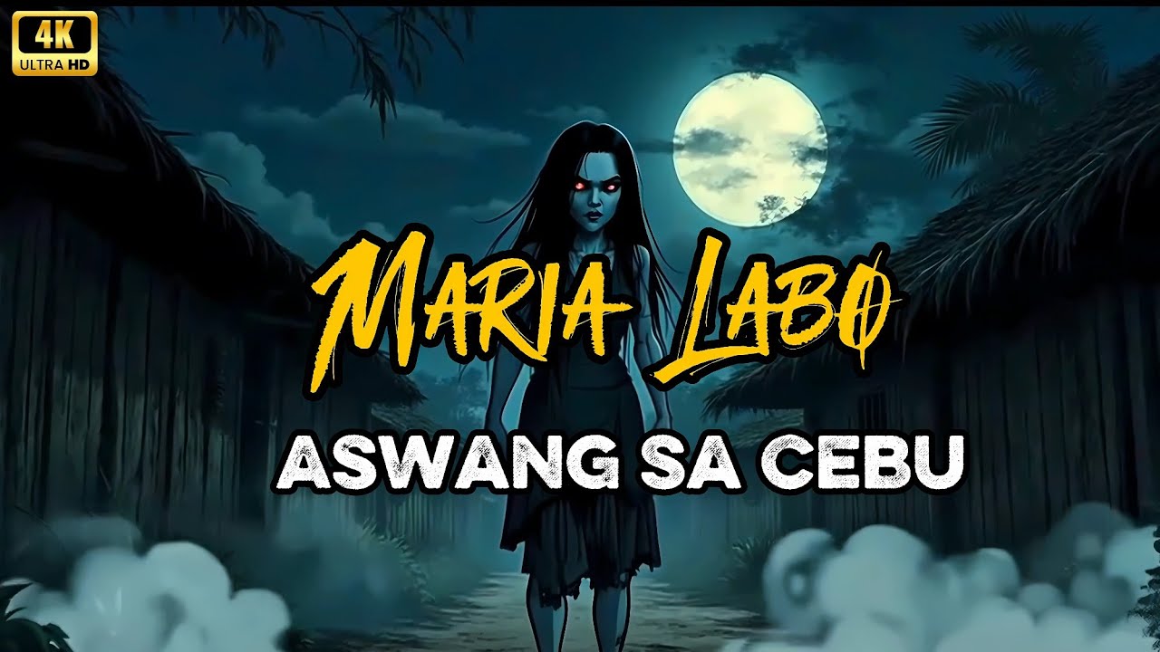 Maria Labo | Ang Babaeng Aswang - YouTube