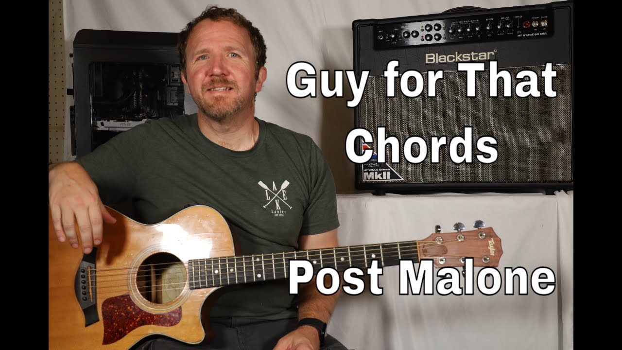 Guy for That by Post Malone (Chords Guitar TAB) Capo 1 - YouTube
