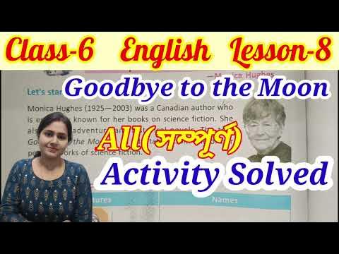 Class-6,English,Lesson-8//Goodbye to the Moon, Activity Solved//WBBSE ...