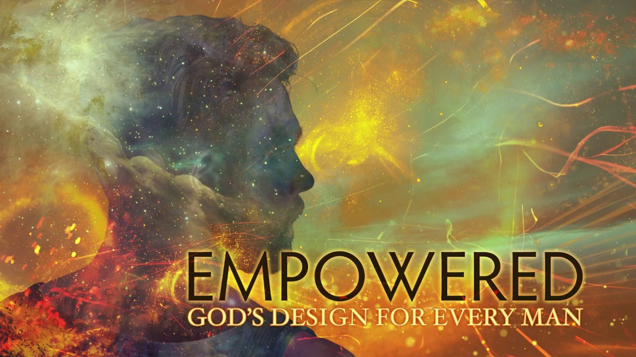 Empowered: Men - YouTube