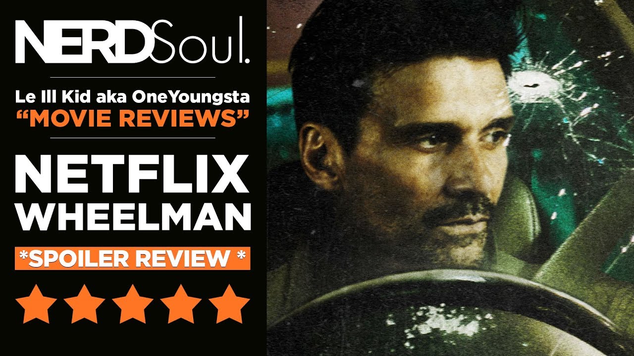 Wheelman Movie Review *Spoiler* | NERDSoul - YouTube