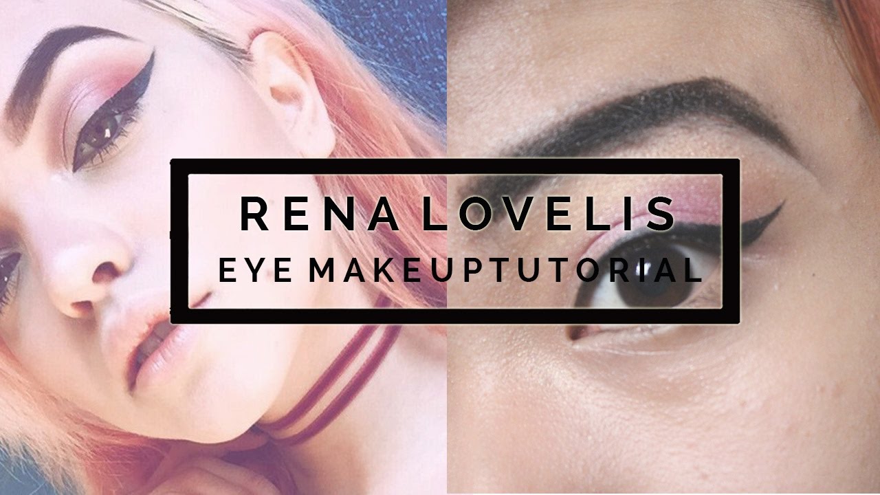 Rena Lovelis Eye Makeup Tutorial - YouTube