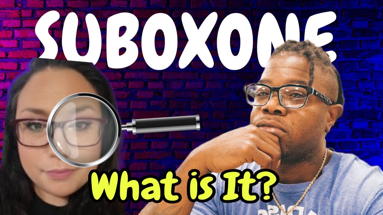 What Is SUBOXONE? What does it do? w/@Discoveringnicole2.0 - YouTube