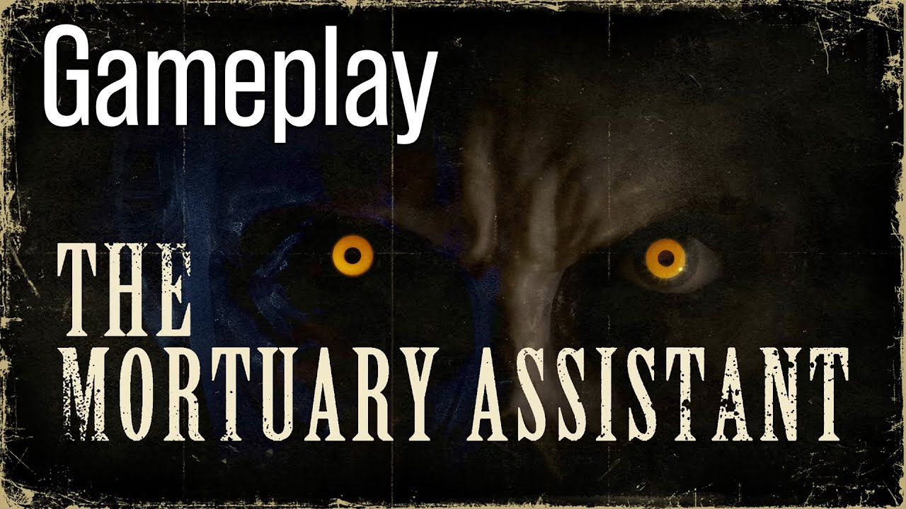 The Mortuary Assistant (PS5) Gameplay - YouTube