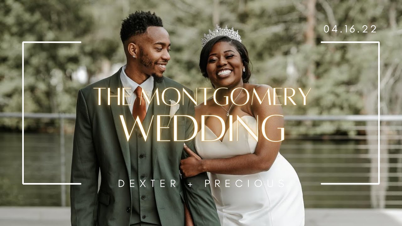 Official Wedding Recap Video | Dexter & Precious Montgomery | Day One ...