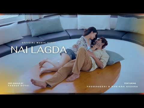 NAI LAGDA (Official Music Video) – Yasser Desai | New Love Song 2026