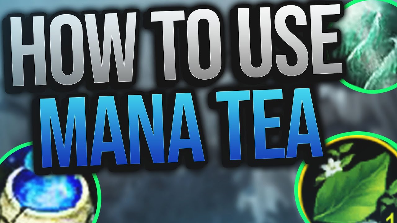 Mysticall | How to use Mana Tea in Patch 10.1.7! - YouTube