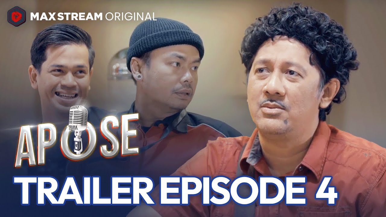 Official Trailer APOSE Eps 4 | MAXstream Original - YouTube