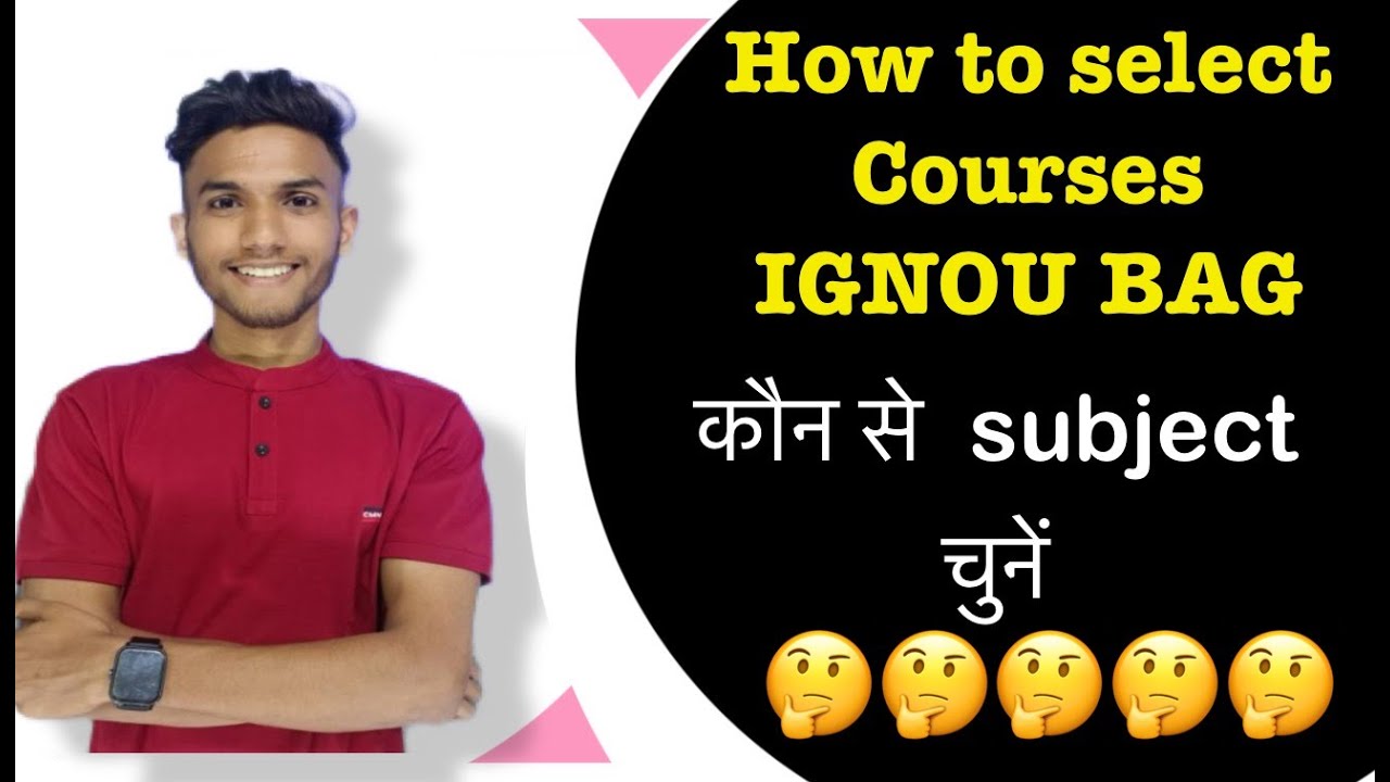 How to Select Subject & Courses In IGNOU BAG | Aayush sir | IGNOU WALA ...