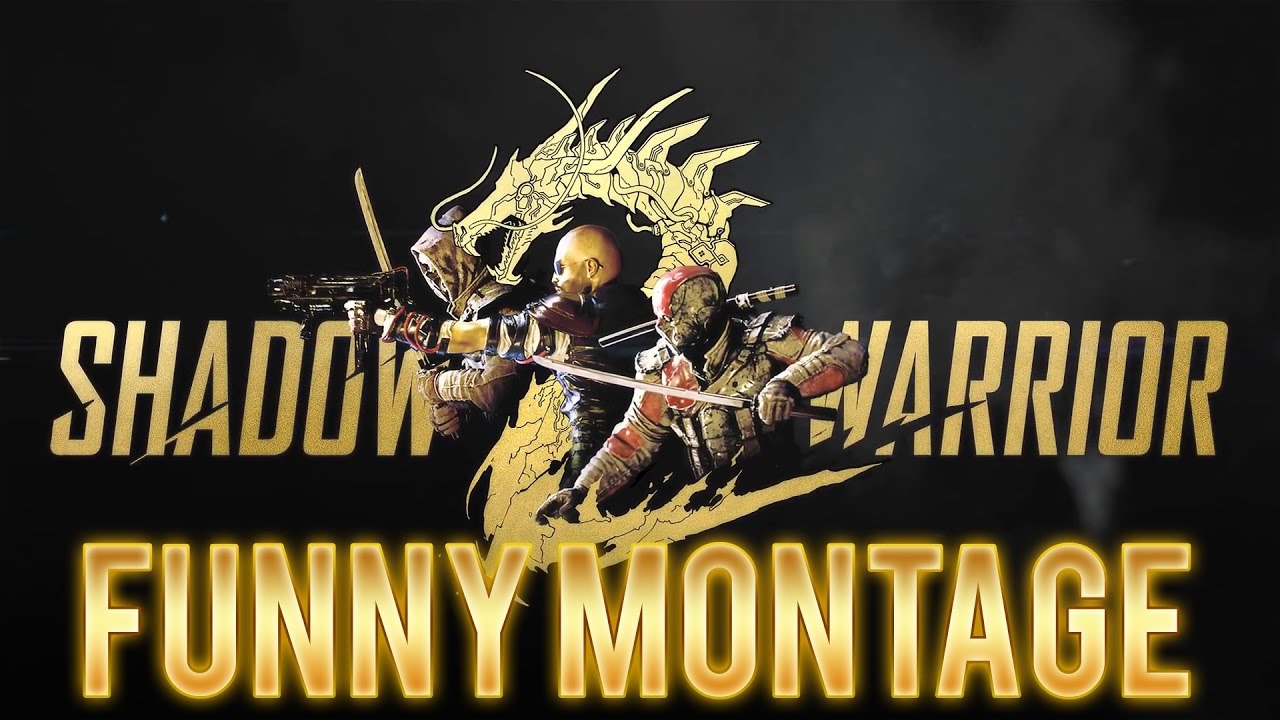 SHADOW WARRIOR 2 - FUNNY MONTAGE GET REKT !!! - YouTube