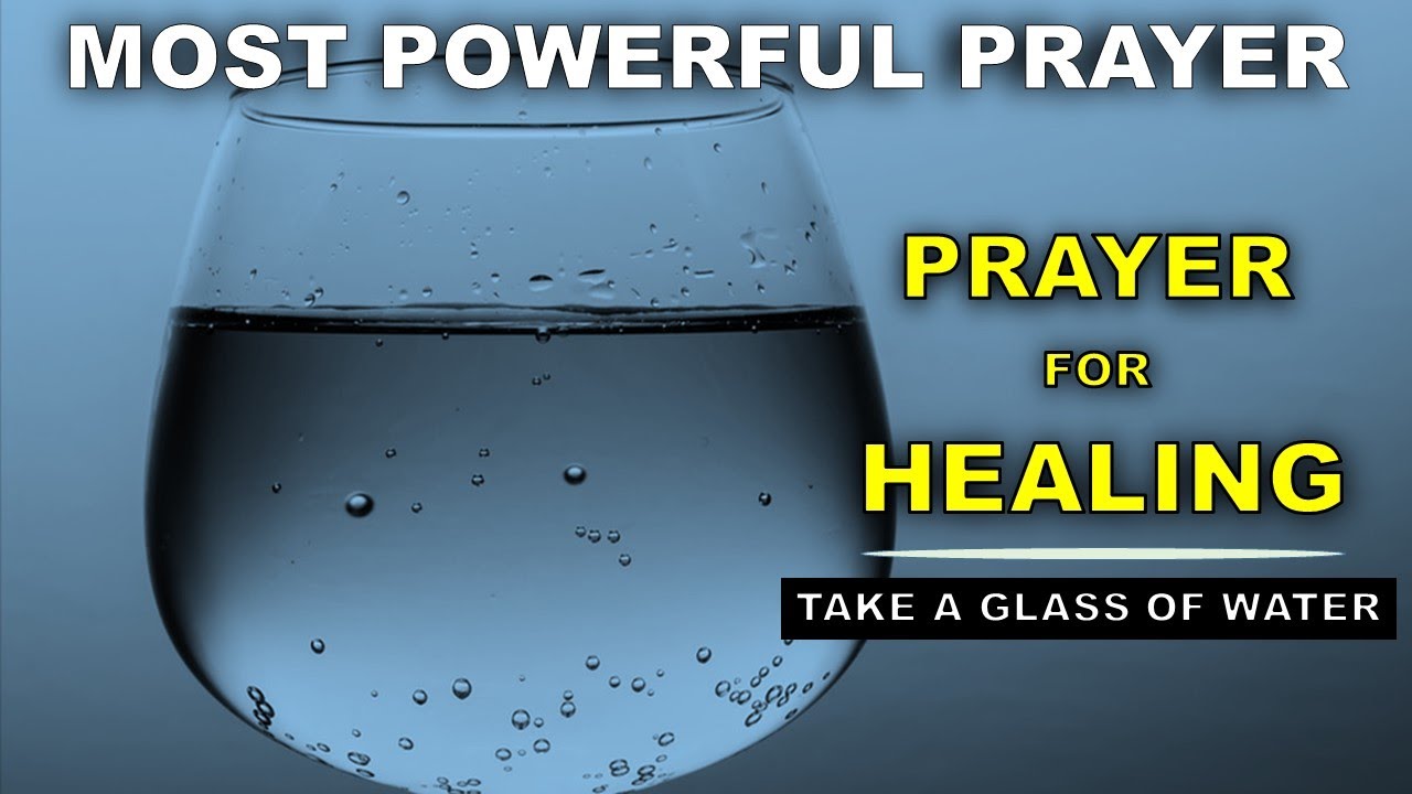 POWERFUL PRAYER FOR HEALING | Take a Glass of Water - YouTube