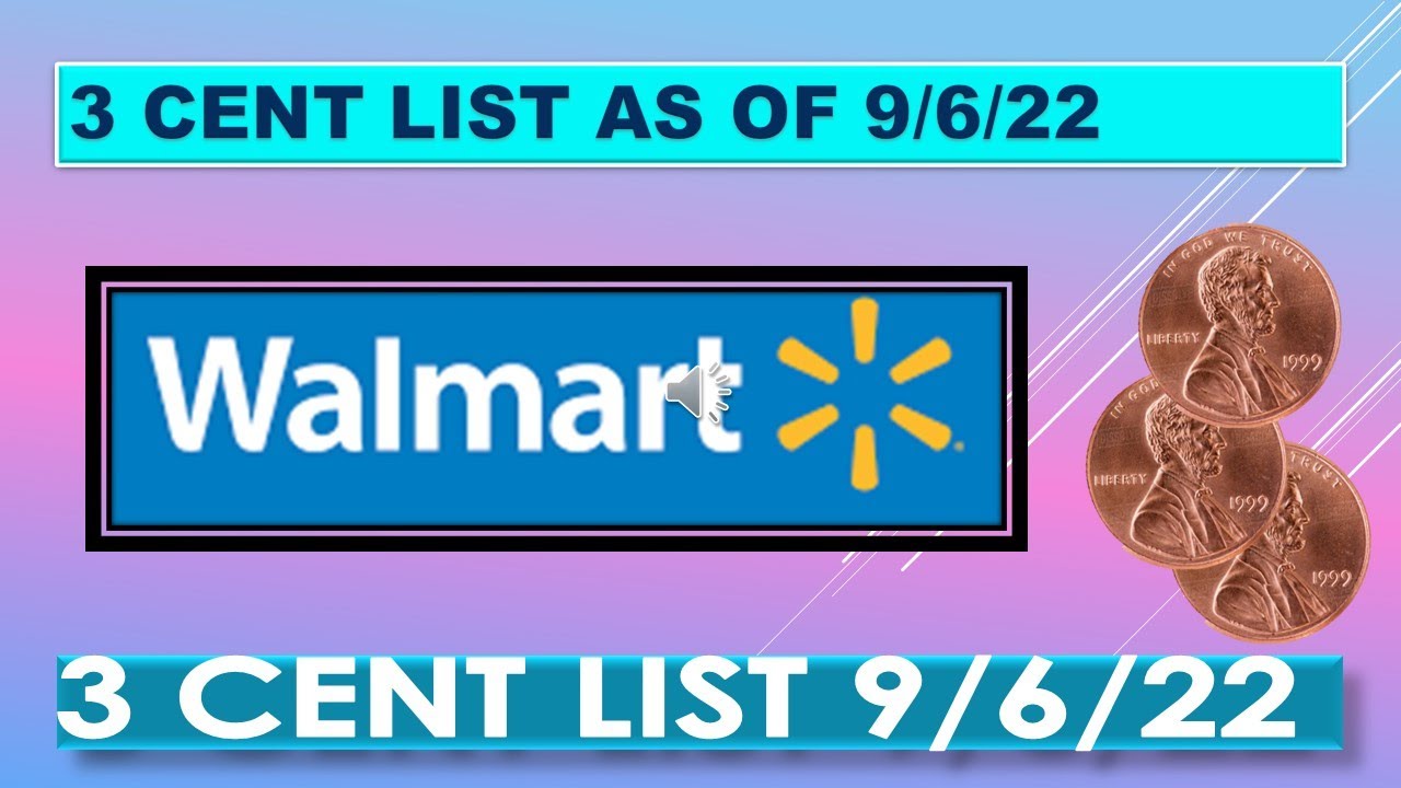 WALMART 3 CENT LIST 9/6/22 - YouTube