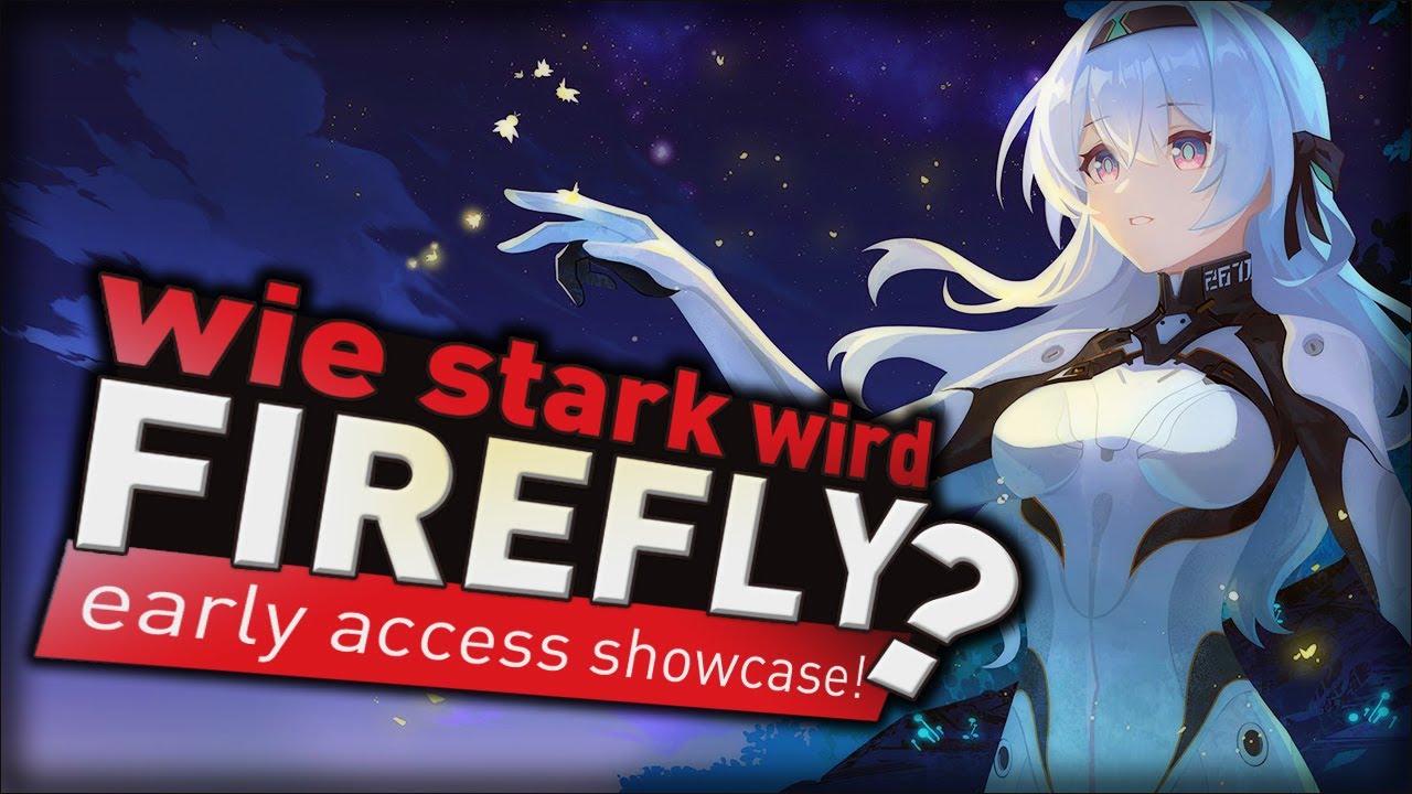 FIREFLY ist BROKEN! Brucheffekt auf nächstem Level! Early Access ...