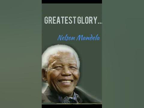Nelson Mandela || Greatest glory || #motivation #shorts #youtubeshorts ...