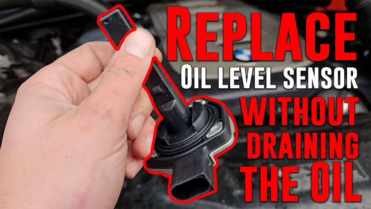 How to replace BMW E60 M57 oil level sensor WITHOUT draining the oil ...