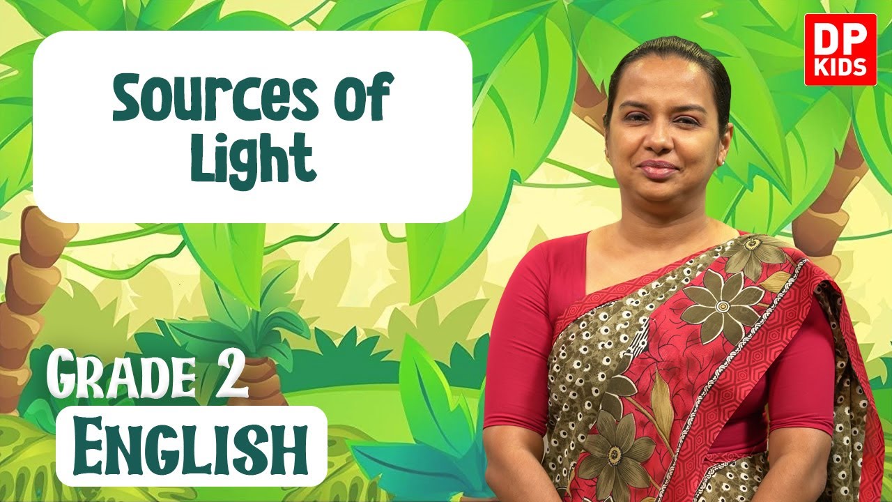 Lesson 13 | Chapter 01 | Sources of Light | Grade 02 English - YouTube