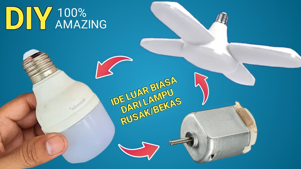 DIY - BUAT KIPAS ANGIN DARI LAMPU BEKAS DAN DINAMO MINI BEKAS - YouTube