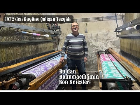1972’den Bugüne Çalışan Tezgâh: Buldan Dokumacılığının Son Nefesleri