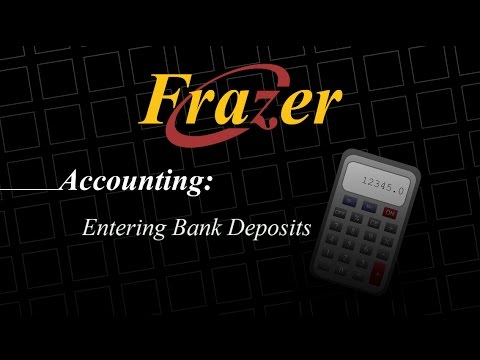 Frazer Tutorial - Accounting - Entering Bank Deposits - YouTube