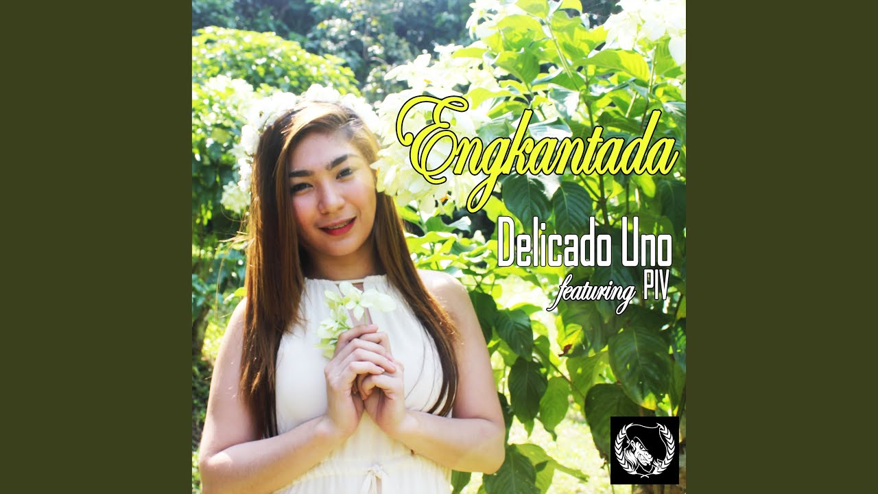 Engkantada (feat. PIV) - YouTube