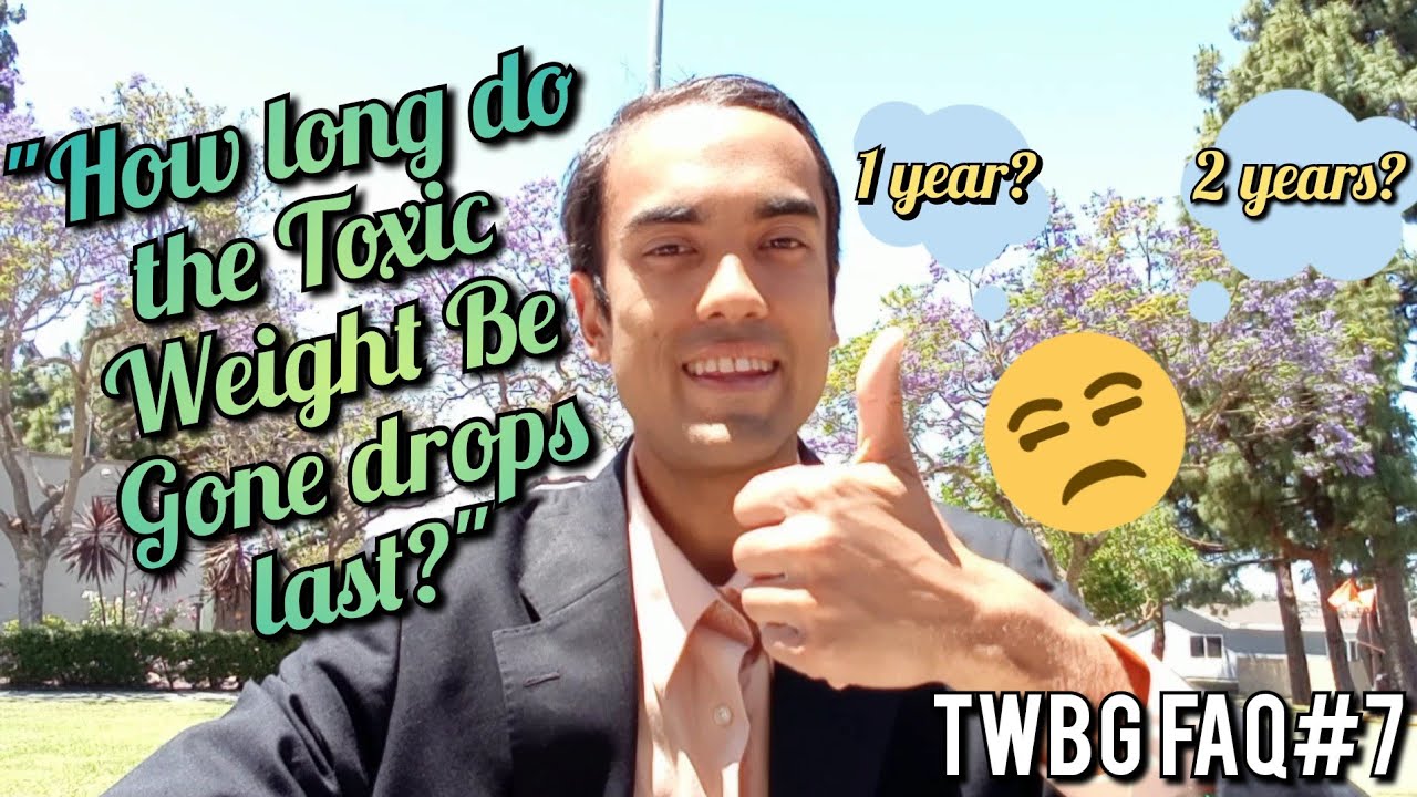 Toxic Weight Loss FAQ #7: How Long does It Last? - YouTube