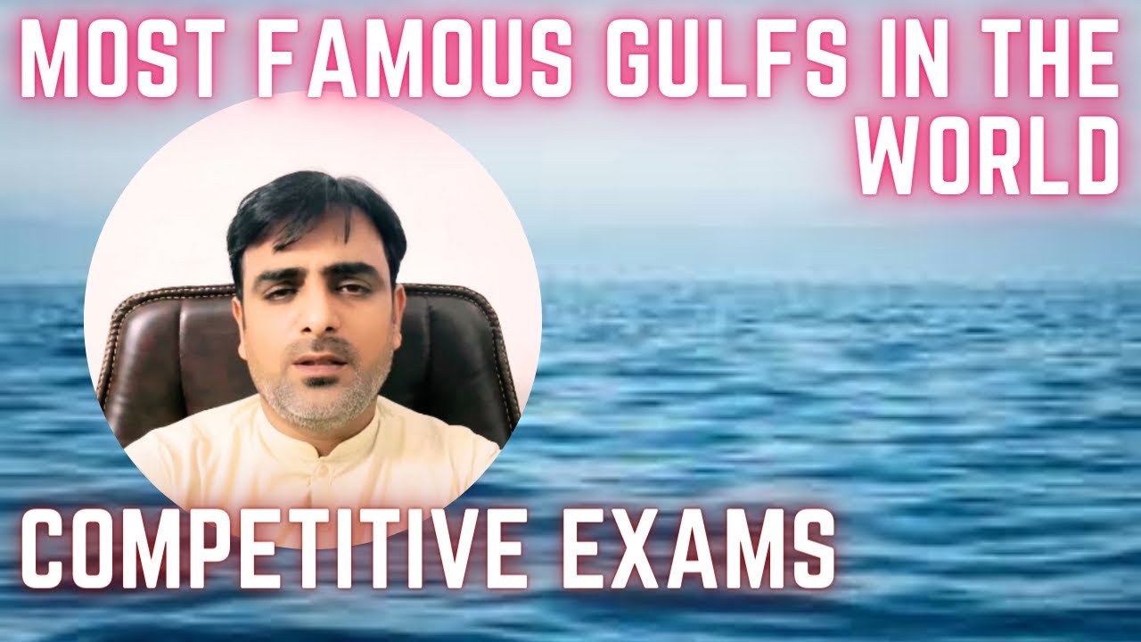 Most famous Gulf’s and Bays in the world - YouTube