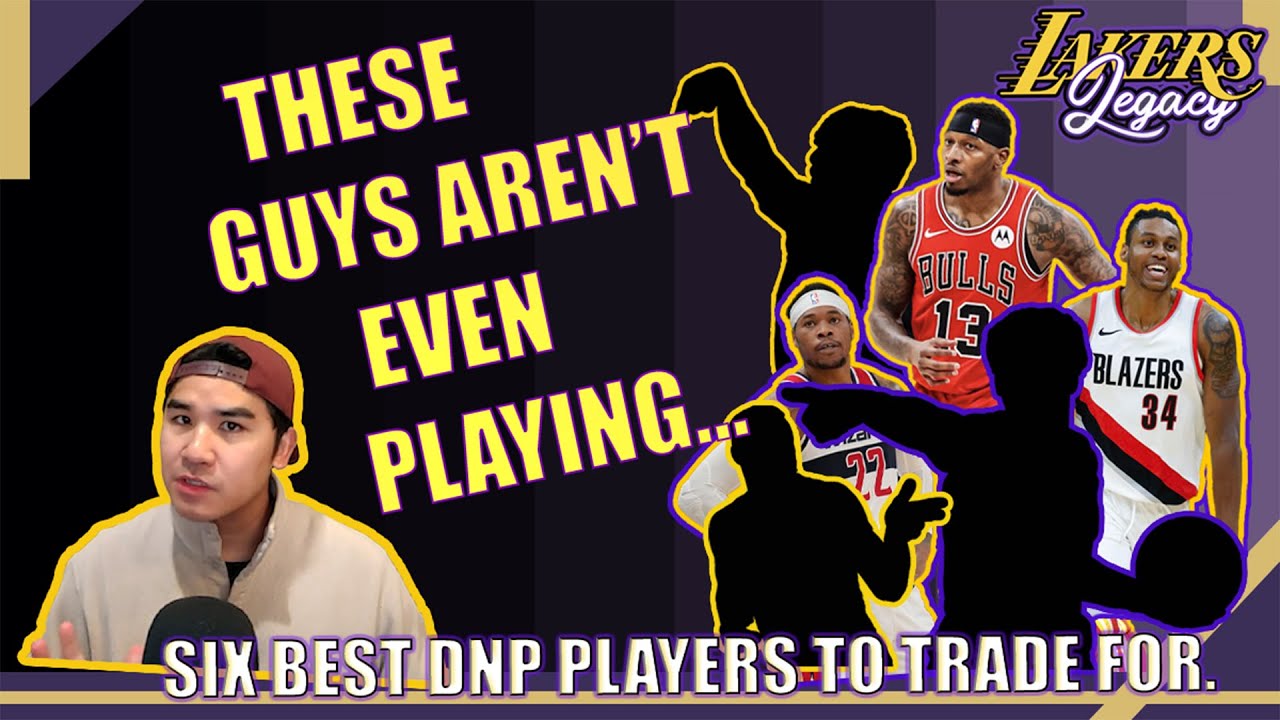 These Players aren't playing. But they could play for the Lakers (6 ...