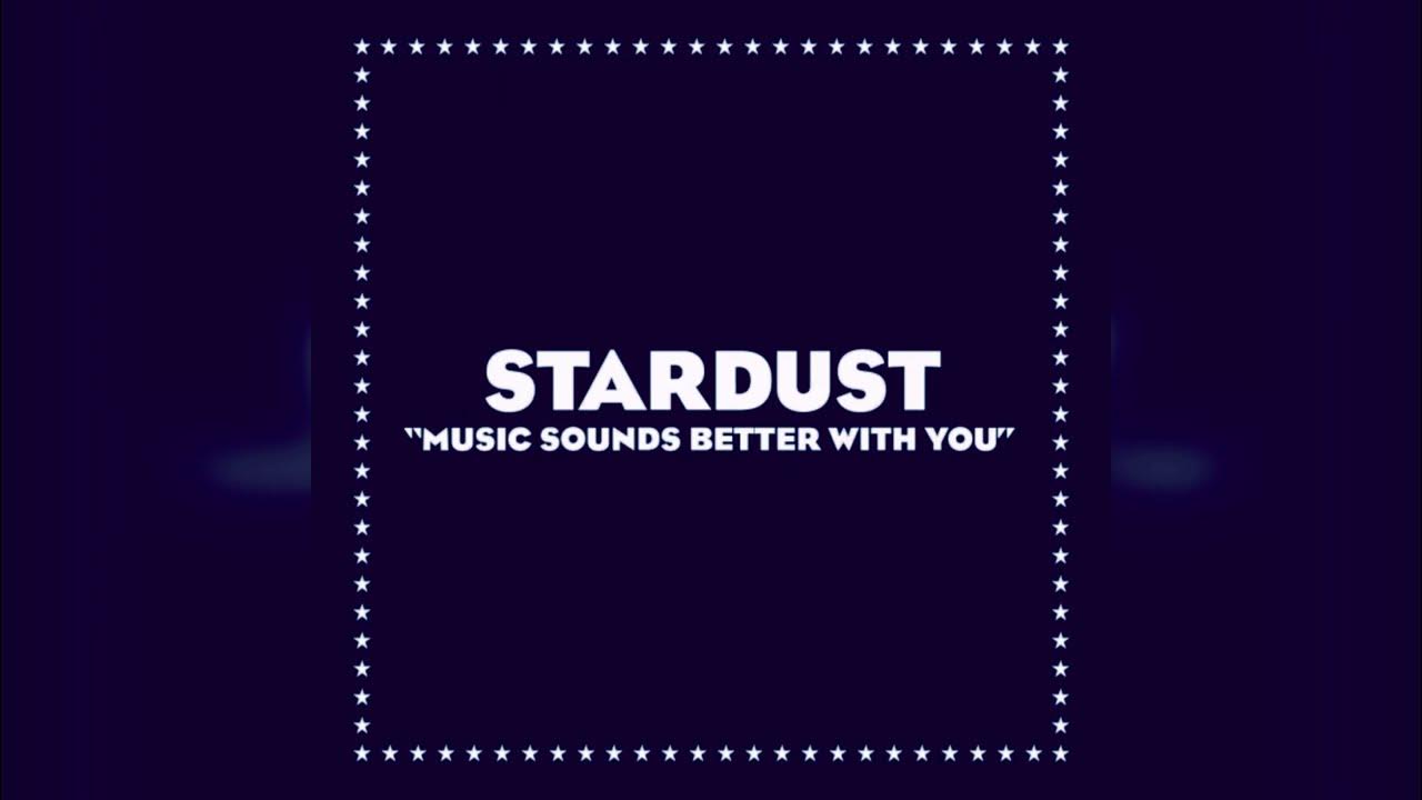 Stardust - Music Sounds Better With You (DJ Caz Rework) (Experiment 005 ...