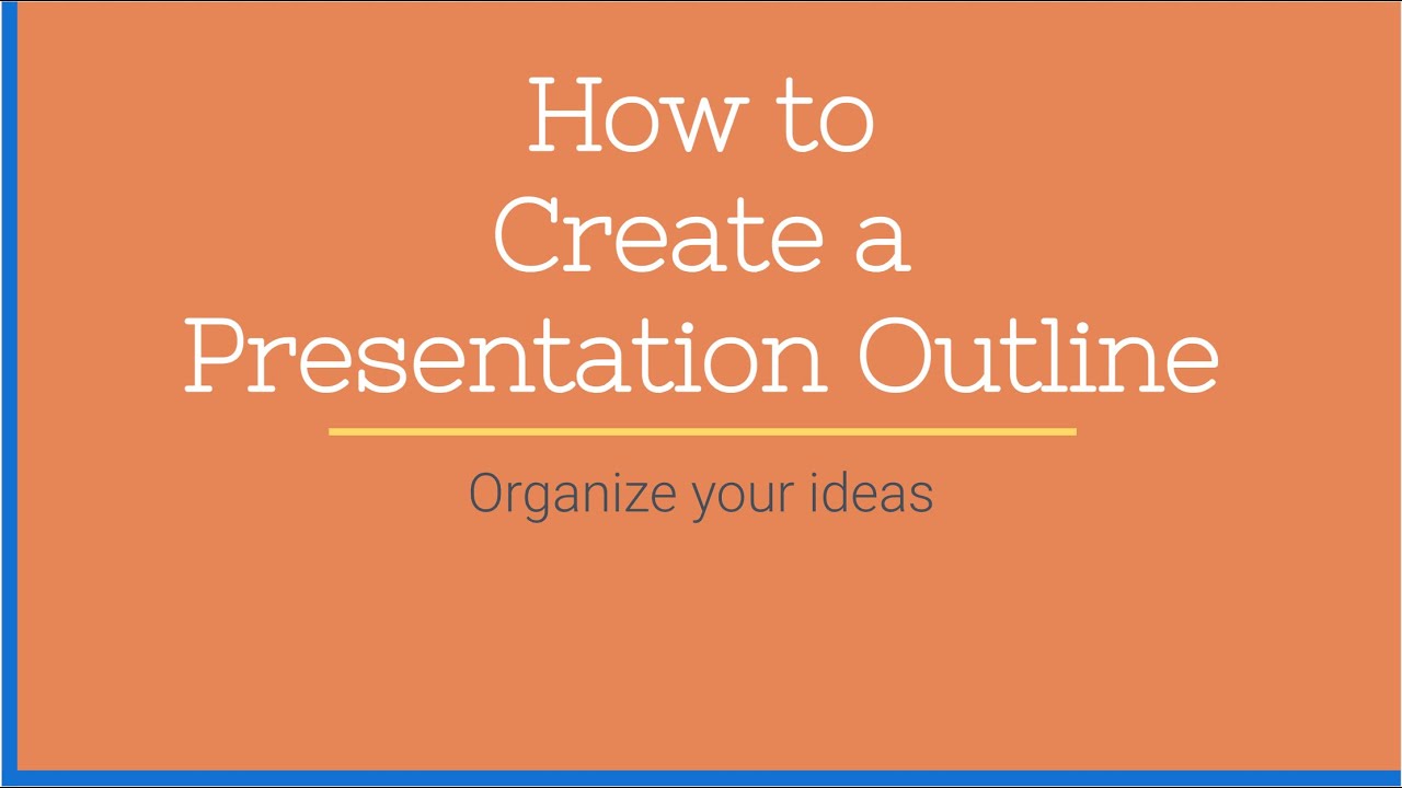 How to create a presentation outline - YouTube