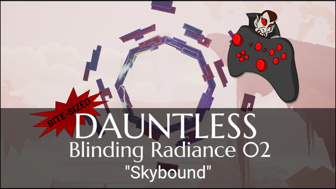 DAUNTLESS Reach of Radiance: Blinding Radiance 02 - Skybound - YouTube