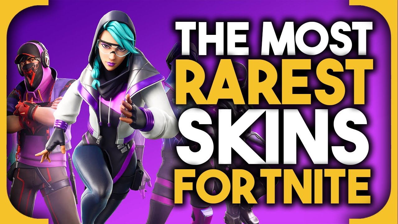 The most rarest Fortnite Skins - YouTube