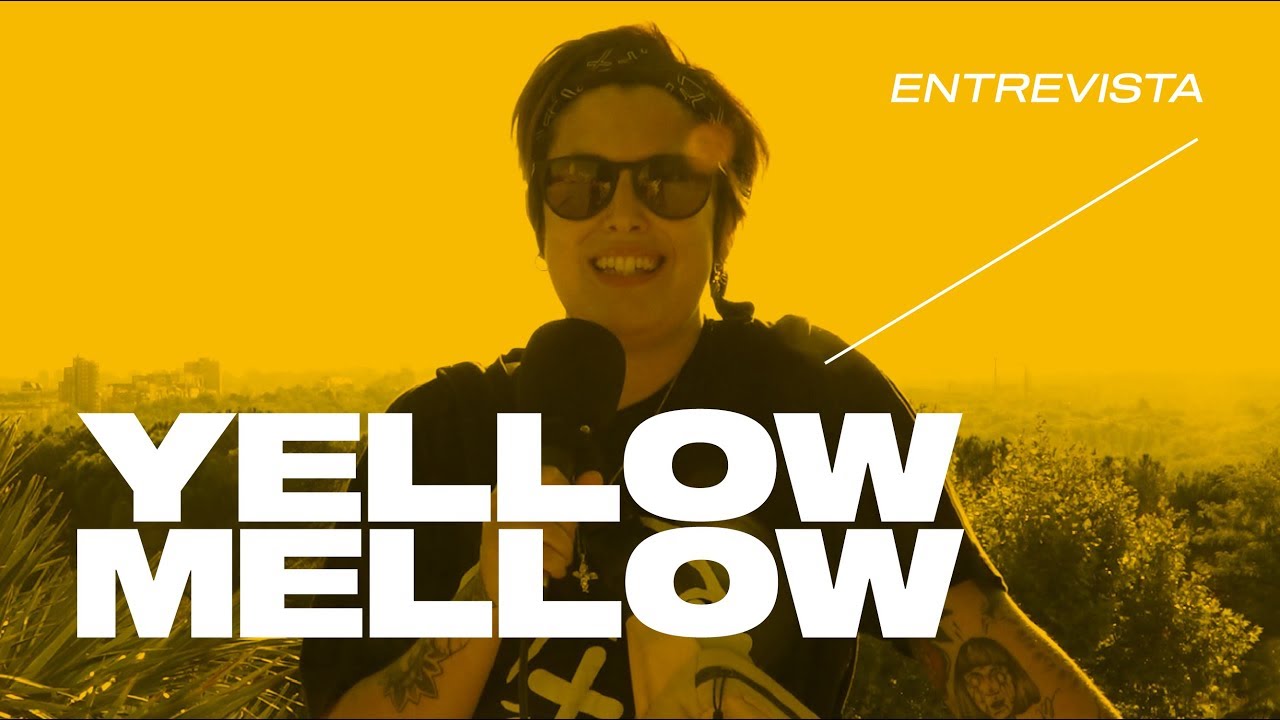 Entrevista a Yellow Mellow: "El amor y el desamor son las fuentes de ...