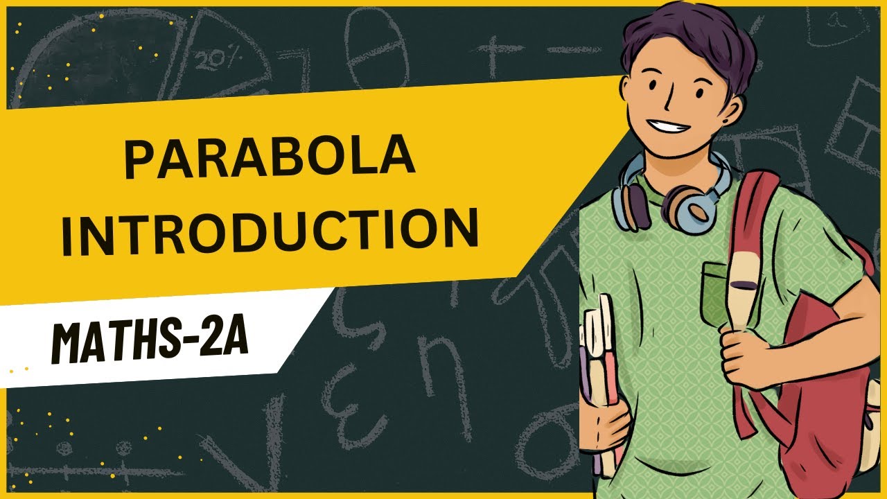 MATHS -2A | INTER SECOND YEAR | PARABOLA | INTRODUCTION - YouTube
