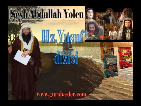 Prophet Yusuf series. Sheikh Abdullah Yolcu.