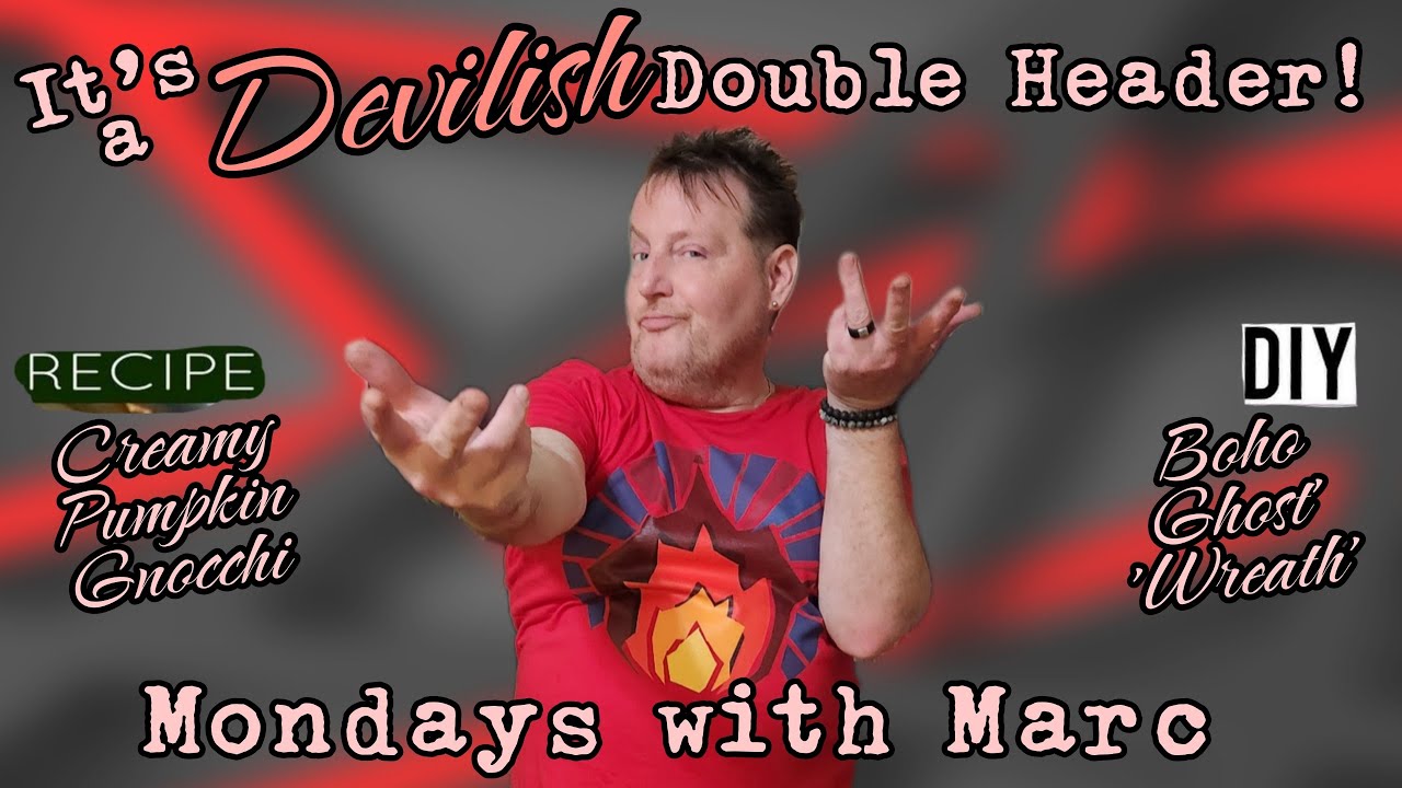 Marc's Creamy Pumpkin Gnocchi! DIY Boho Ghost Wreath! Devilish Double ...