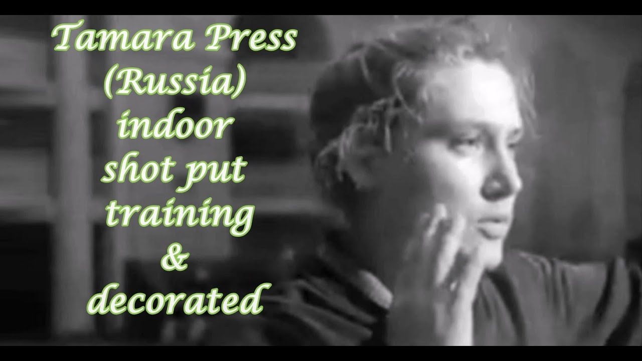 1960 Tamara Press (Russia) shot put training indoor & decorated - YouTube
