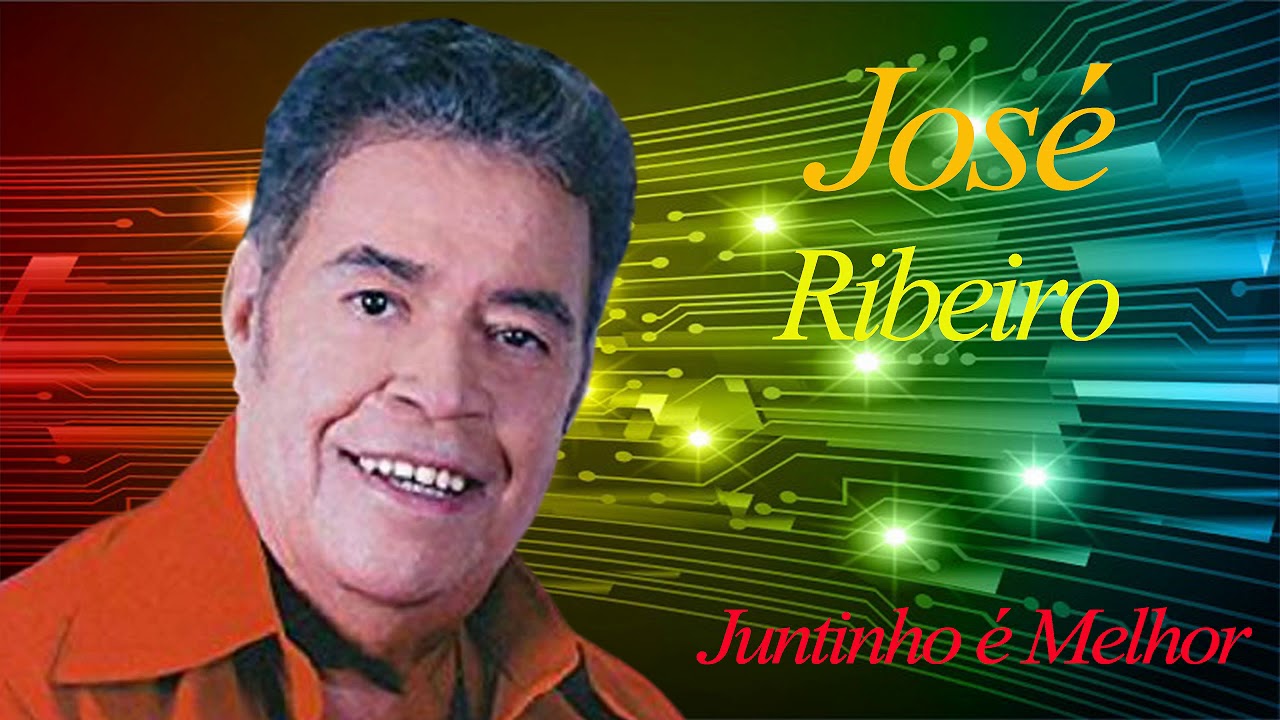 JOSÉ RIBEIRO AS MELHORES - YouTube