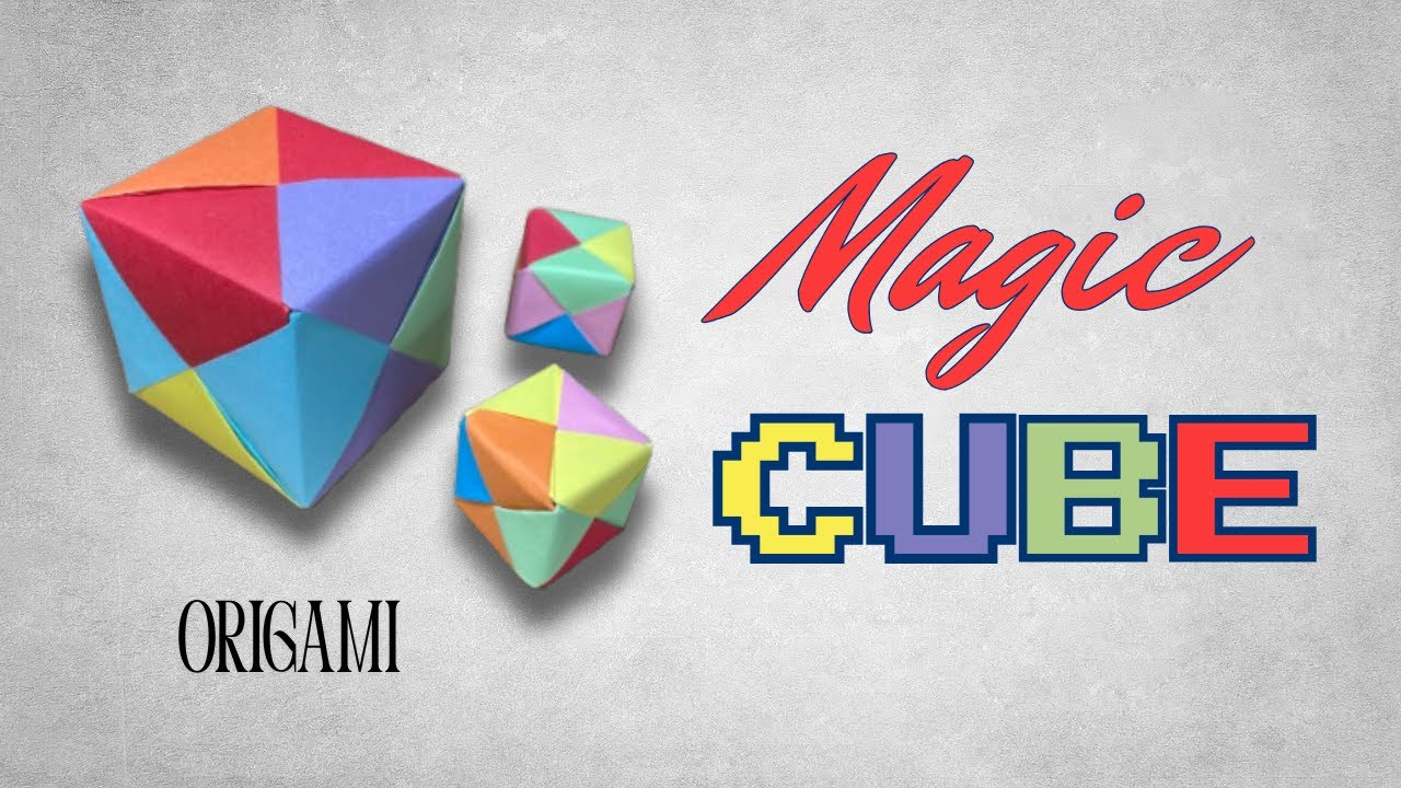 How to Fold a Magic Cube Origami | Easy Paper | DIY - YouTube