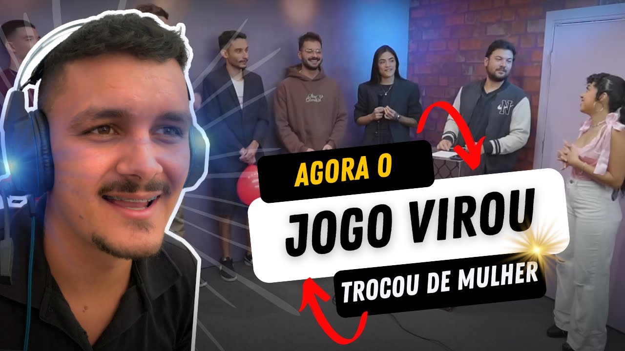 FUROU O BALÃO TROCOU A GAROTA! AGORA O JOGO VIROU [ REACT ] - YouTube