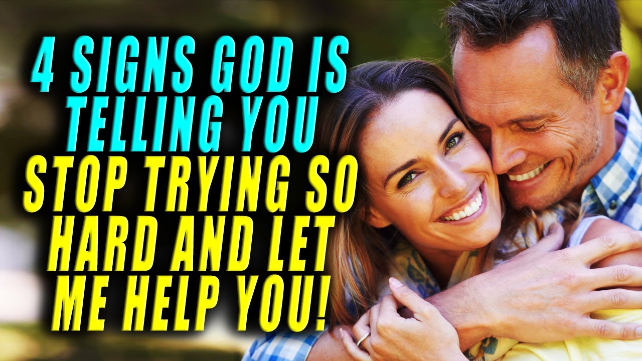 Signs God Is Telling You to Stop Trying So Hard and Allow Him to Do It ...