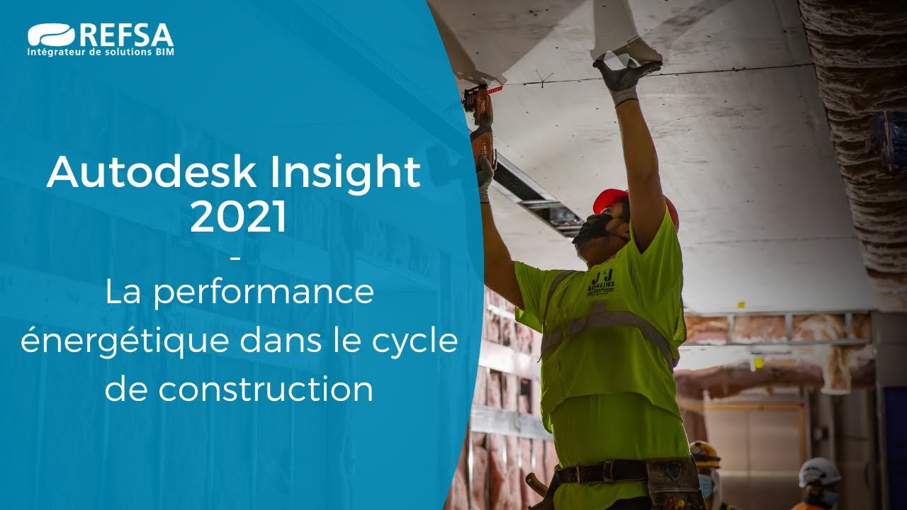 Autodesk Insight 2021 : La performance énergétique dans le cycle de ...