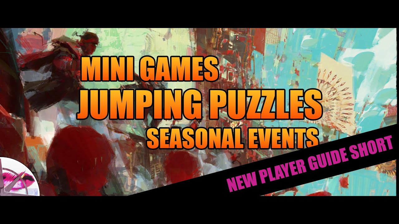Guild Wars 2 New Player Guide 2022 Short | Jumping Puzzles, Mini Games ...
