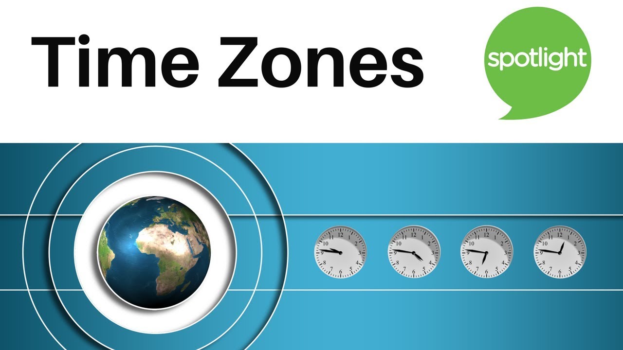 Time Zones | practice English with Spotlight - YouTube