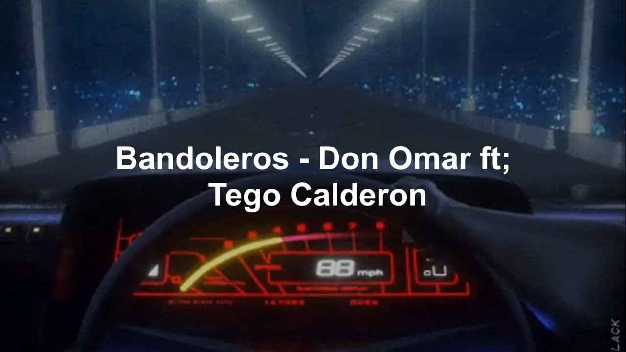 Bandoleros - Don Omar, Tego Calderon // Letra 🔫 - YouTube