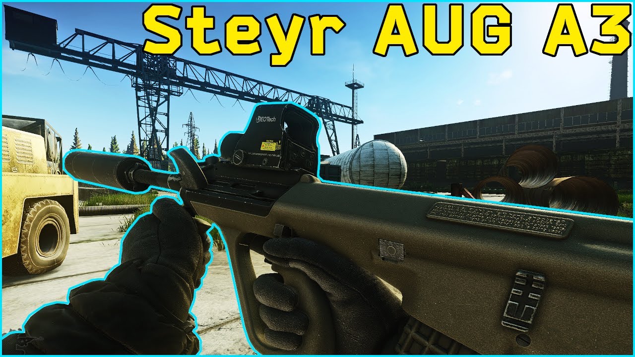 Steyr AUG A3 Weapon Guide- Escape from Tarkov - YouTube