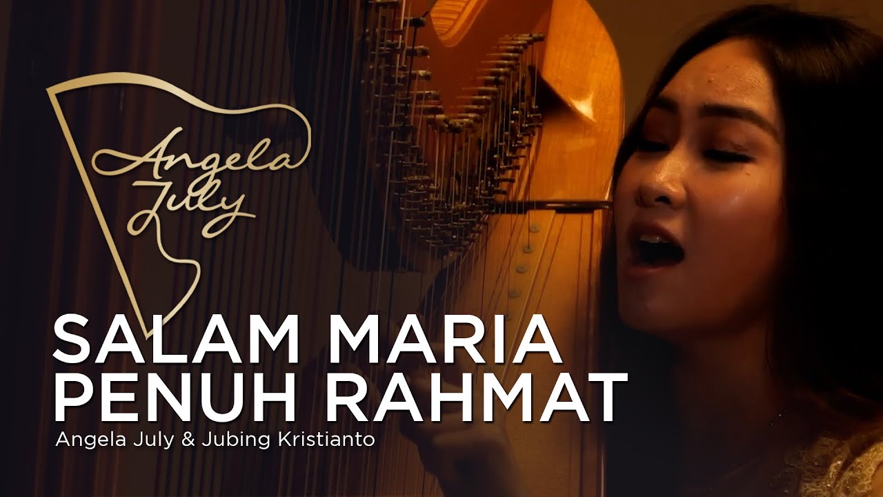 ANGELA JULY & Jubing Kristianto | Salam Maria Penuh Rahmat - YouTube