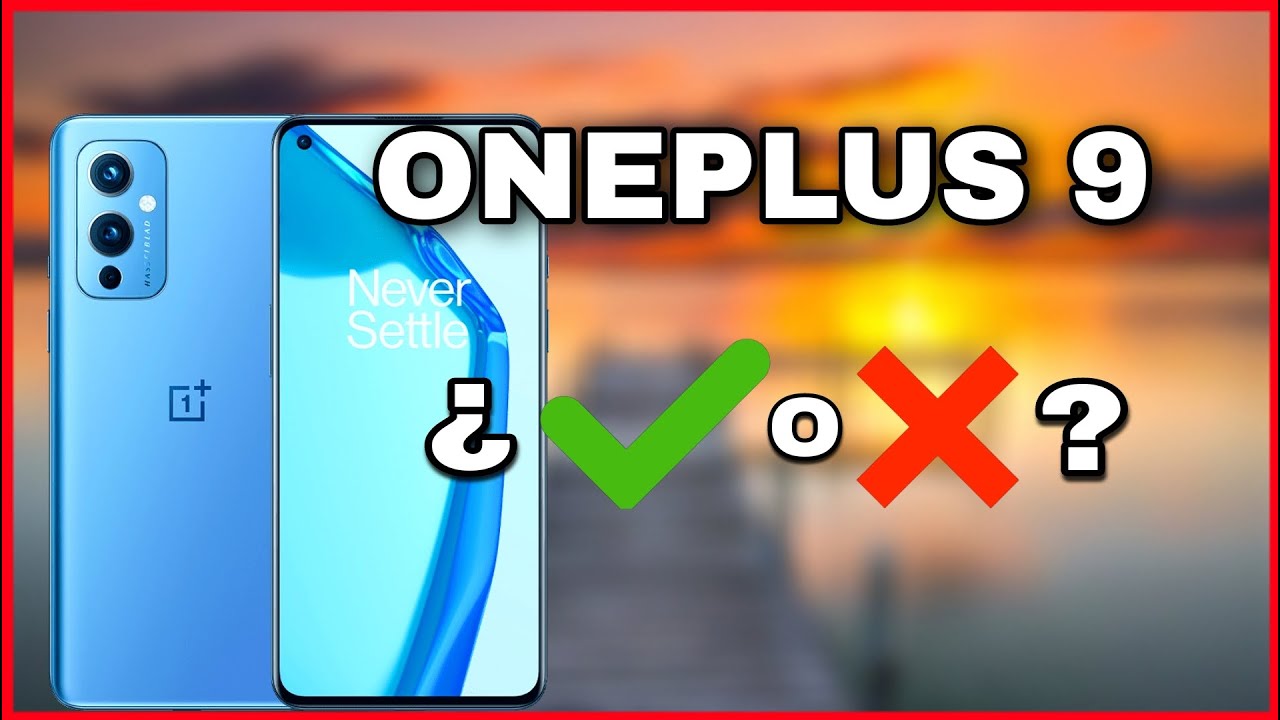 📱 OnePlus 9, ¿Vale la PENA en 2023? / Review + Especificaciones en ...