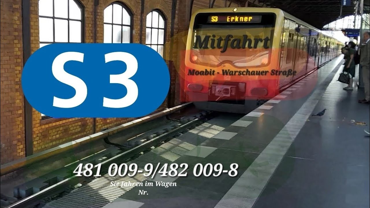 S-Bahn Berlin | Mitfahrt in der S3 von Moabit Bis Warschauer Straße in ...